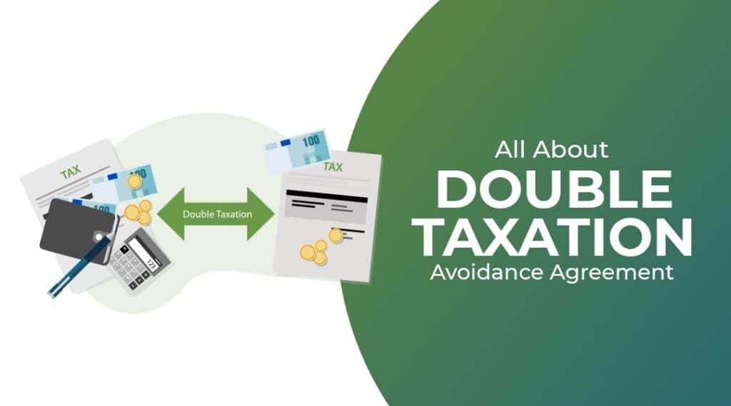 All About Double Taxation Avoidance Agreement | Virtual GGC