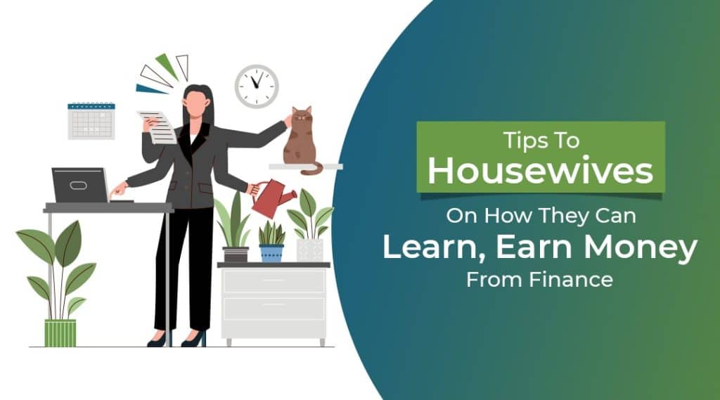 Tips To Housewives on How They Can Learn, Earn Money from Finance ...