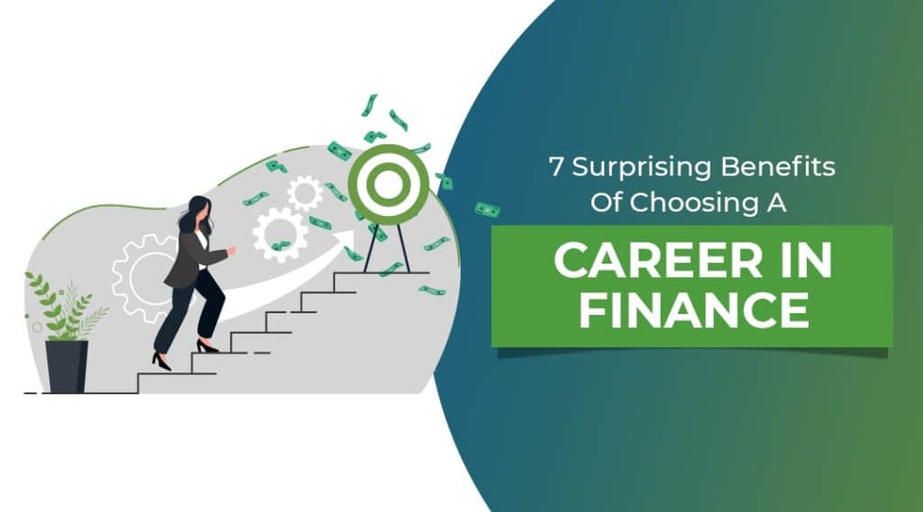 7 surprising benefits of choosing a career in finance | Virtual GGC