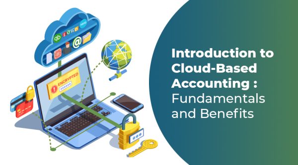 Introduction to Cloud Based Accounting: Fundamentals and Benefits ...